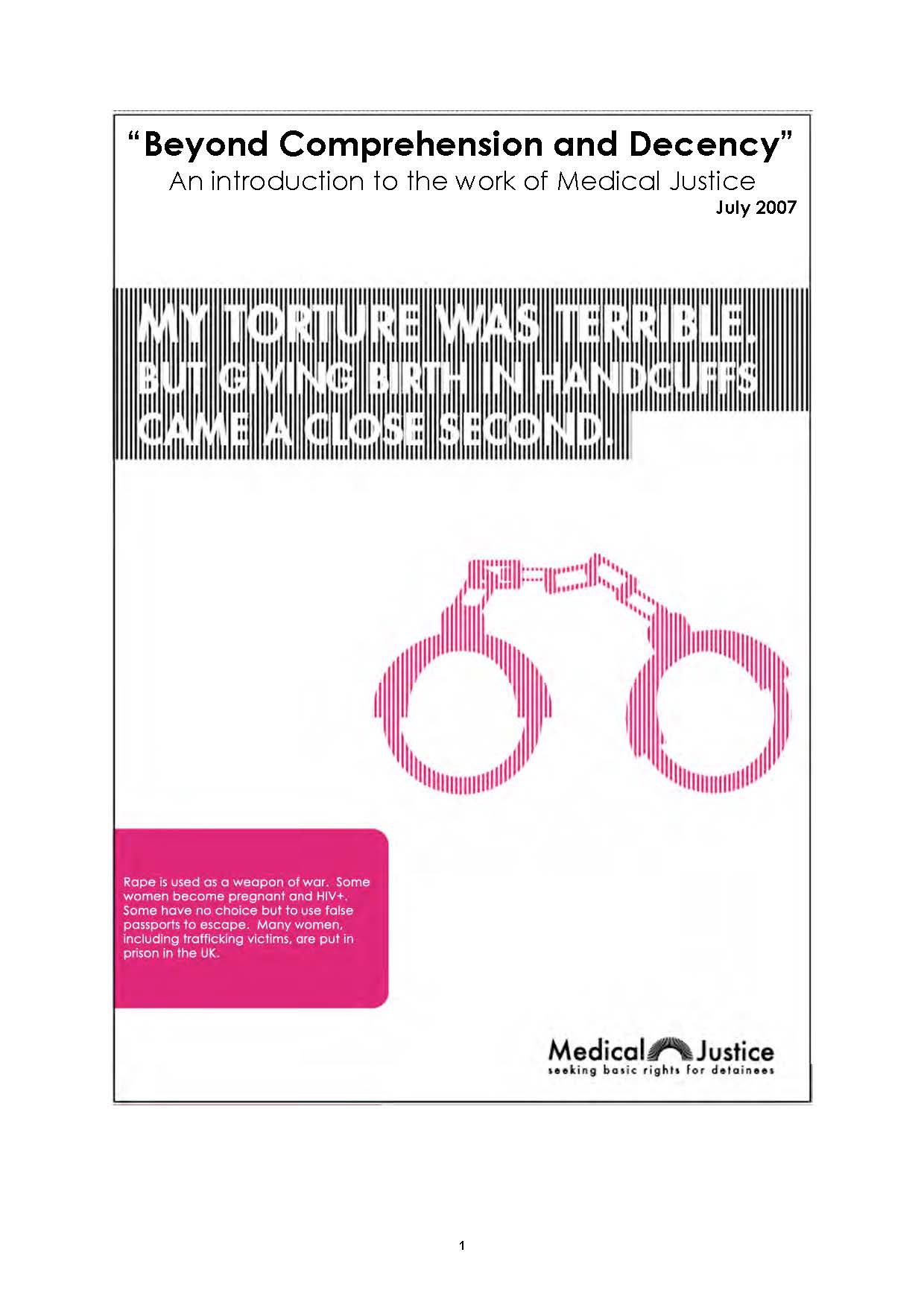 Beyond Comprehension and Decency - Medical Justice