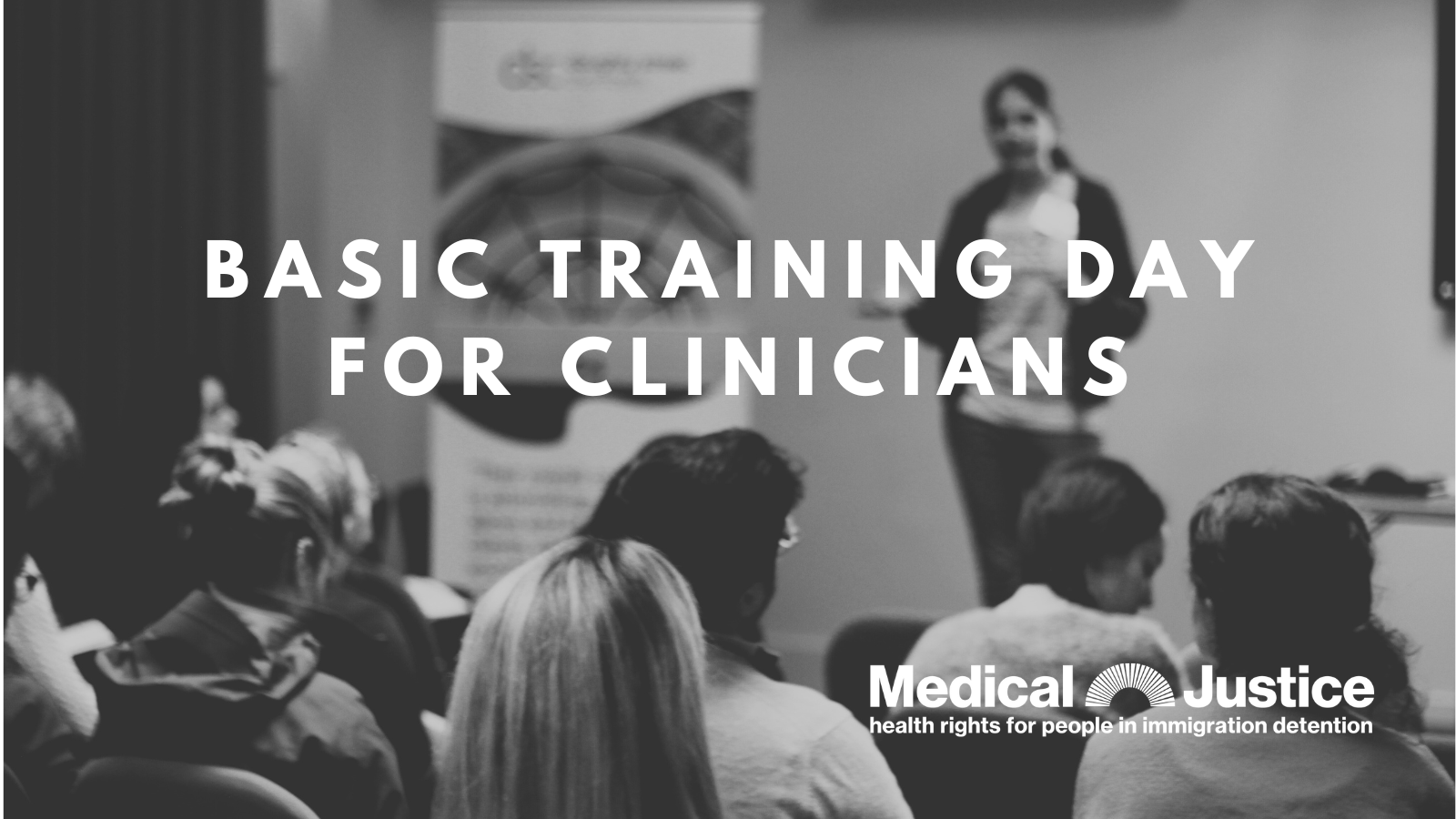 Basic Training Day For Clinicians - November 2025 - Medical Justice